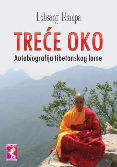 Lobsang Rampa: TREĆE OKO – Autobiografija tibetanskog lame