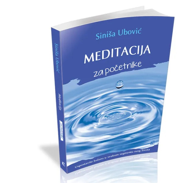 Meditacija za početnike
Siniša Ubović