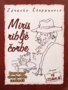 Miris riblje čorbe – Zdravko Šćepanov