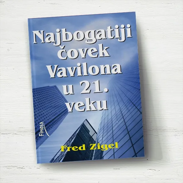 Najbogatiji čovek Vavilona u 21 veku
Fred Zigel