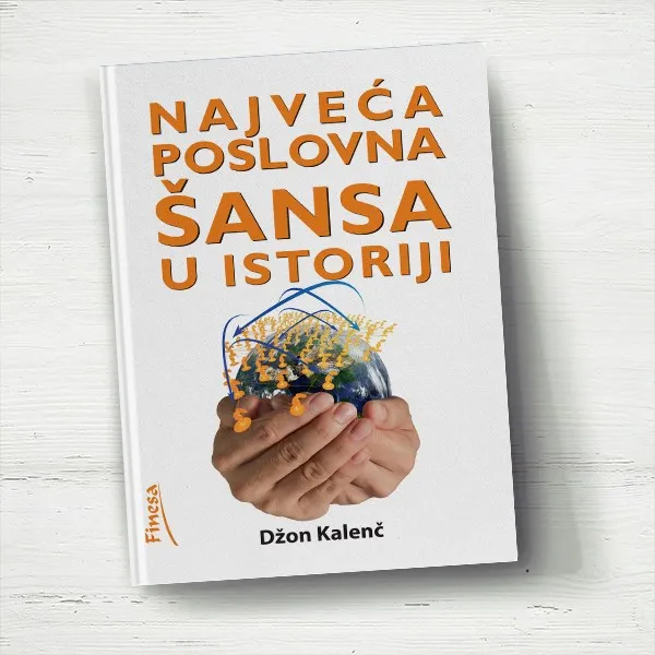 Najveća poslovna šansa u istoriji
Džon Kalenč