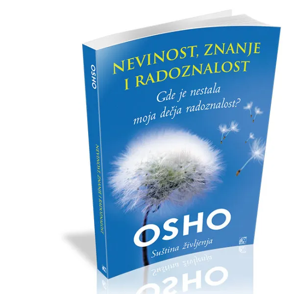 Nevinost znanje i radoznalost – Osho