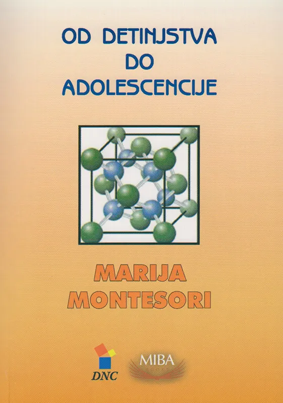 Od detinjstva do adolescencije Marija Montesori
