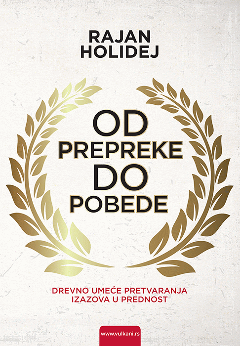 Od prepreke do pobede Rajan Holidej