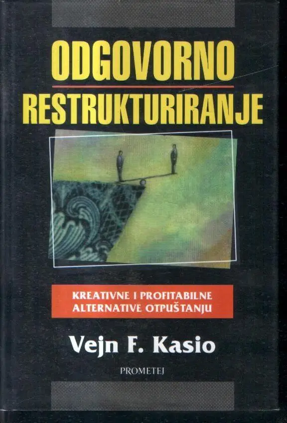 Odgovorno restrukturiranje
Vejn Kasio