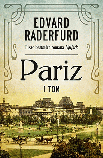 Pariz – I tom
Edvard Raderfurd