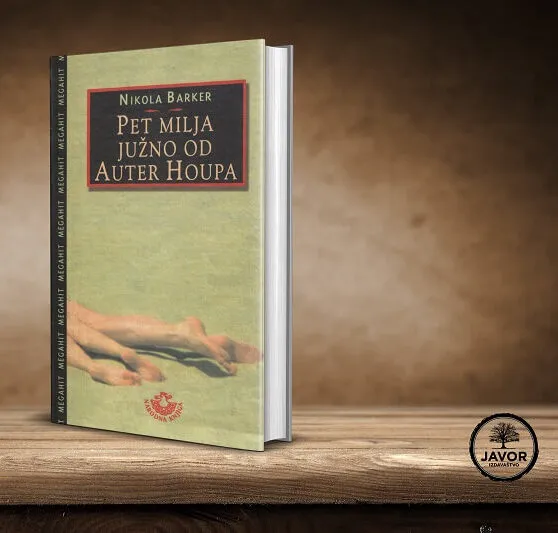 Pet milja južno od Auter Houpa – Nikola Barker