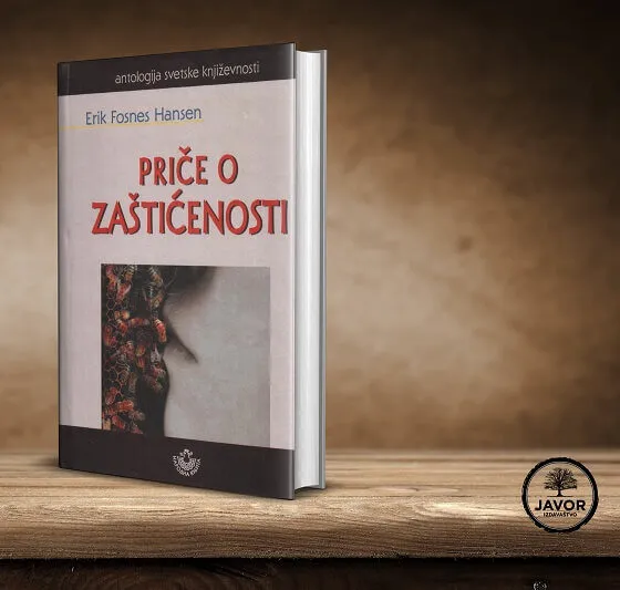 Priče o zaštićenosti – Erik Fosnes Hansen