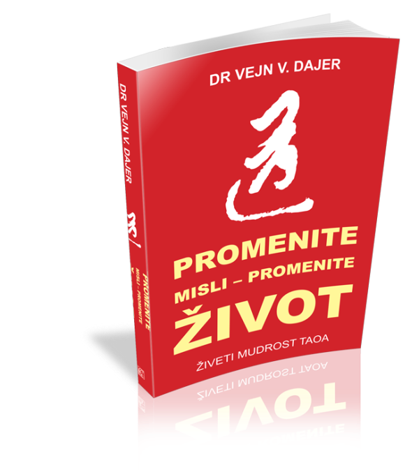 Promenite misli – promenite život
Vejn Dajer