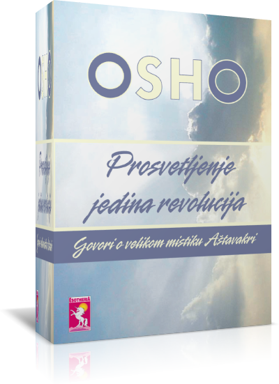 Prosvetljenje jedina revolucija – Osho