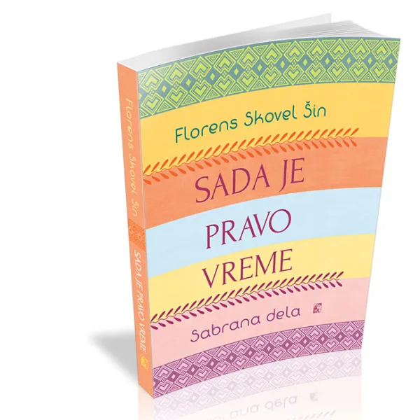 Sada je pravo vreme – Florens Skovel Šin