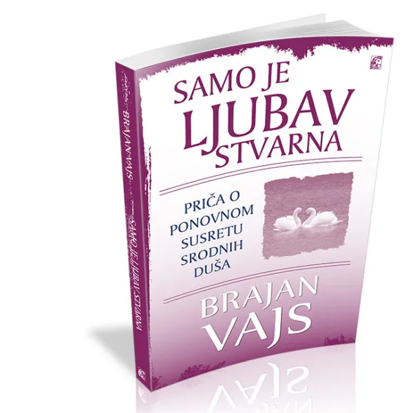 Samo je ljubav stvarna – Priča o ponovnom susretu srodnih duša
Brajan Vajs