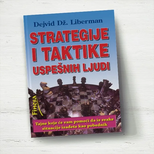 Strategije i taktike uspešnih ljudi
Dejvid Liberman