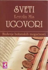 Sveti ugovori – buđenje božanskih mogućnosti Kerolajn Majs