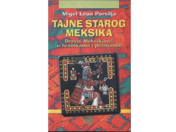 Tajne starog Meksika – Migel Leon Portilja