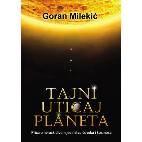 Tajni uticaj planeta – Goran Milekić