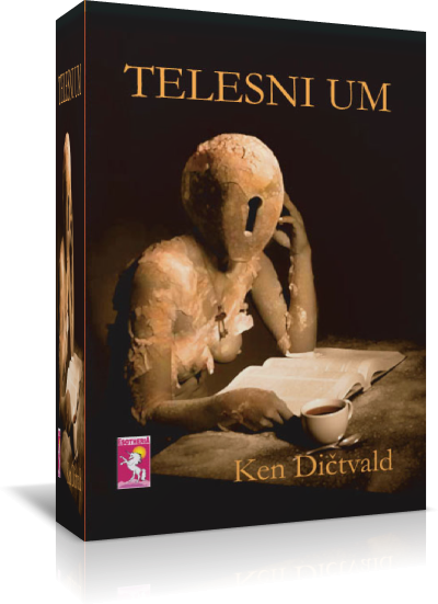 Telesni um – Ken Dičtvald