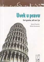 Uvek u pravu Kerol Tavris, Eliot Aronson