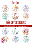 Vaše dete i zodijak – Teri King