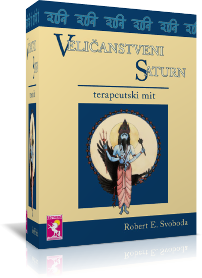 Veličanstveni Saturn terapeutski mit – Robert E. Svoboda