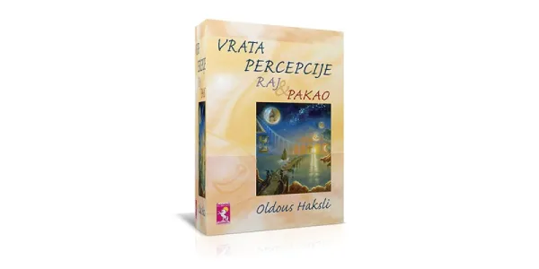 Vrata percepcije Raj i pakao – Oldos Haksli