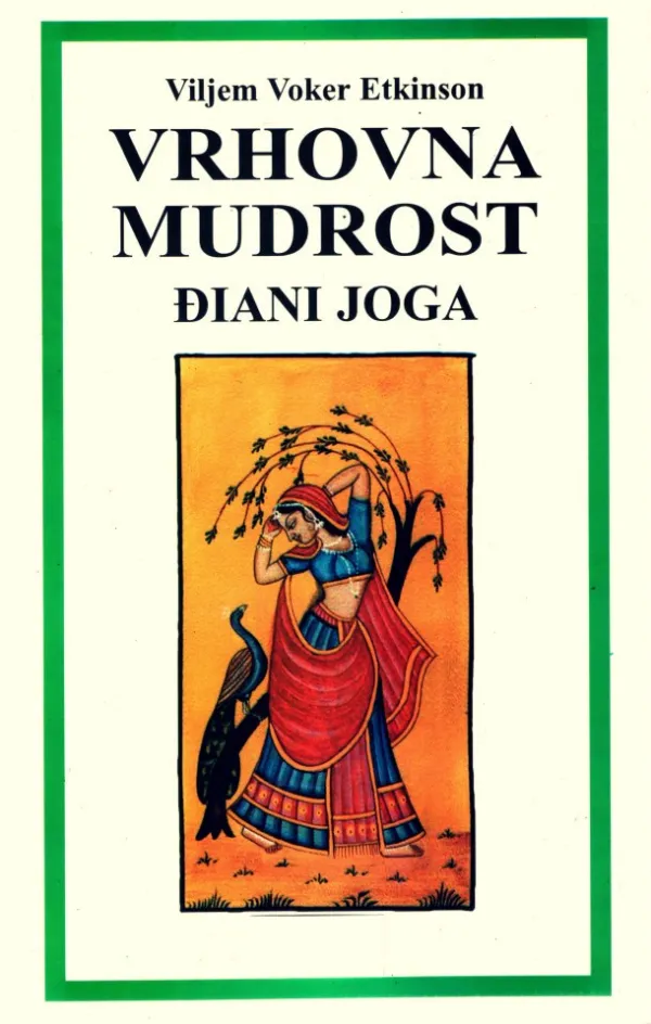 Vrhovna mudrost Điani Joga
W.W. Atkinson
