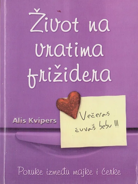 Život na vratima frižidera – Alis Kvipers