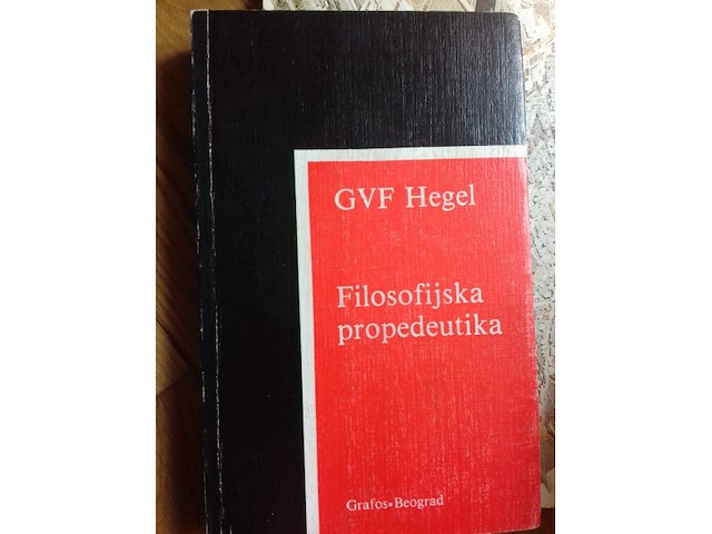 Filozofijska propedeutika, GVF Hegel