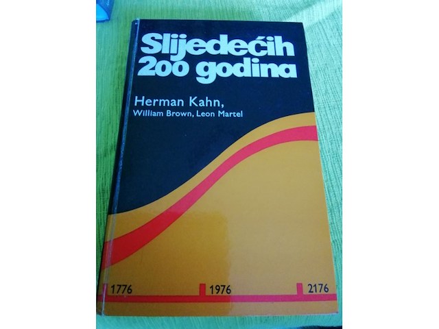 HERMAN KAHN SLIJEDECIH 200 GODINA