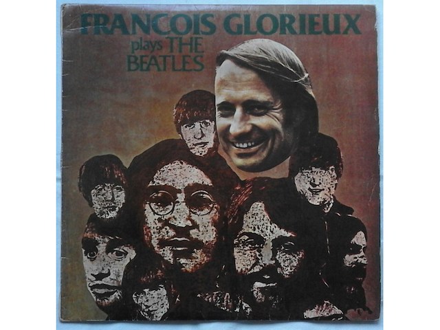 FRANCOIS  GLORIEUX  -  PLAYS  THE  BEATLES