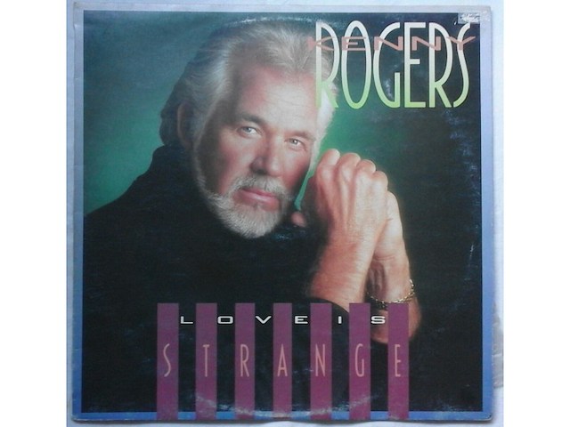 KENNY  ROGERS  -  LOVE  IS  STRANGE