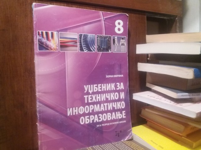 UDZBENIK ZA TEHNICKO I INFORMATICKO ZA OSMI Ferina