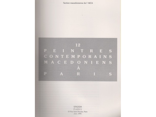 12 PEINTRES CONTEMPORAINS MACEDONIENS A PARIS