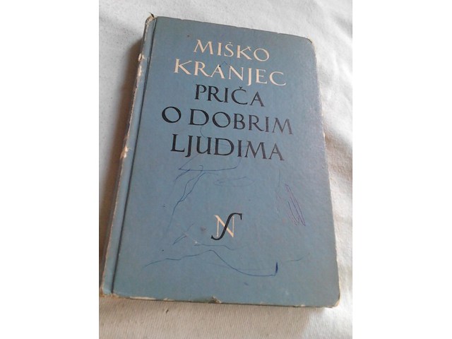PRICA O DOBRIM LJUDIMA..MISKO KRANJEC