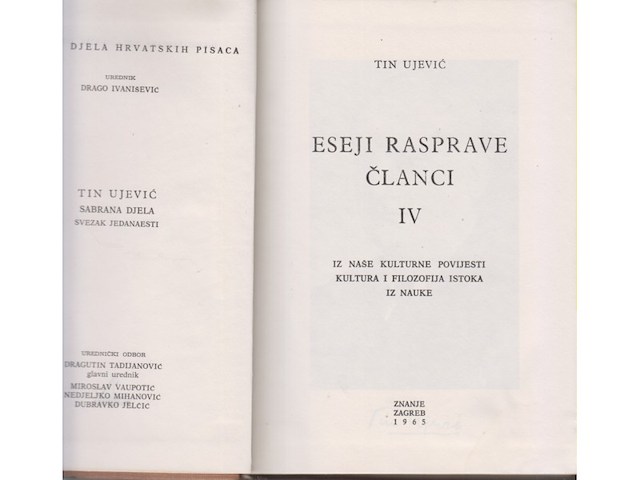 TIN UJEVIĆ - ESEJI RASPRAVE ČLANCI IV