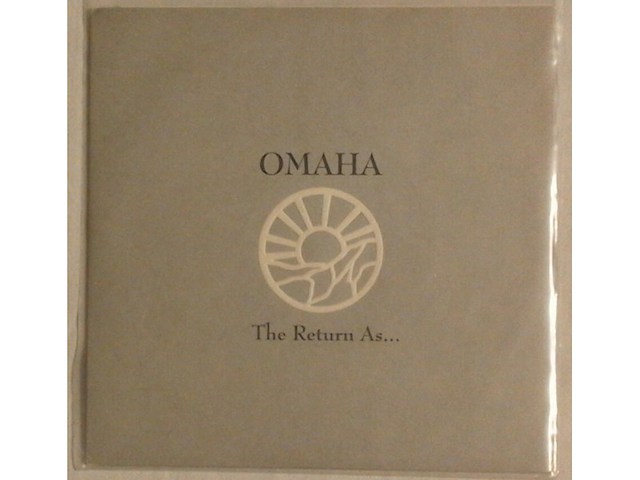 OMAHA  -  THE  RETURN  AS...