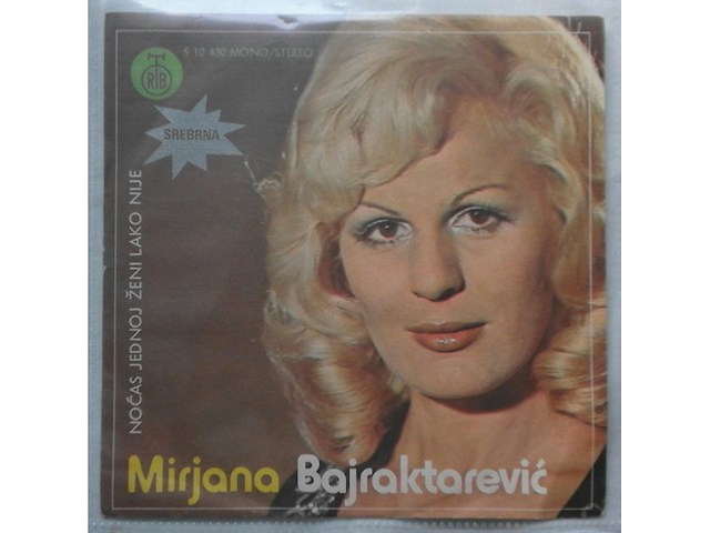 Mirjana Bajraktarevic - Nocas jednoj zeni lako nije