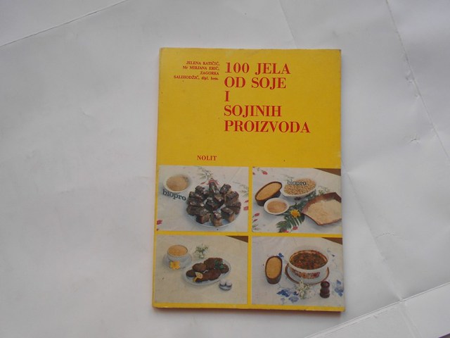 100 jela od soje i sojinih proizvoda, J.Katičić, nolit