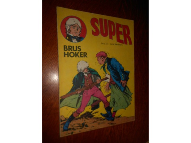 super 72  brus hoker