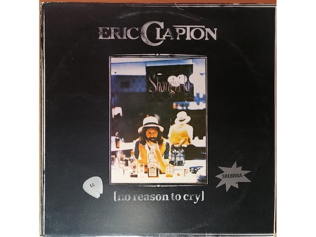 LP ERIC CLAPTON - No Reason To Cry (1980) 3. press MINT