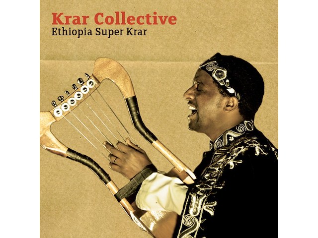 Krar Collective ‎– Ethiopia Super Krar