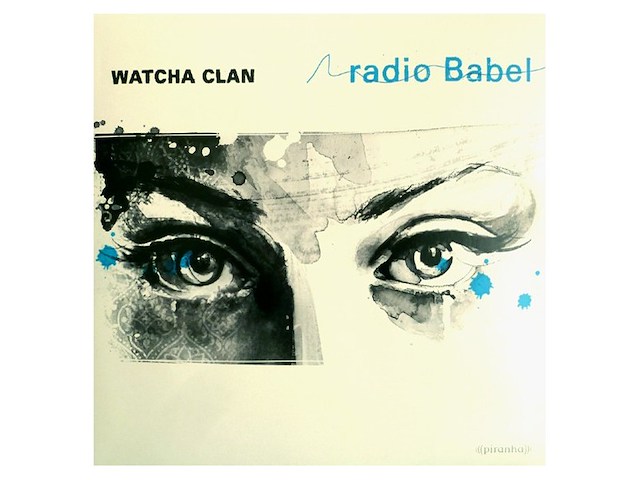 Watcha Clan ‎– Radio Babel