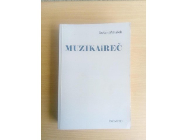 Dušan Mihalek - Muzika i Reč