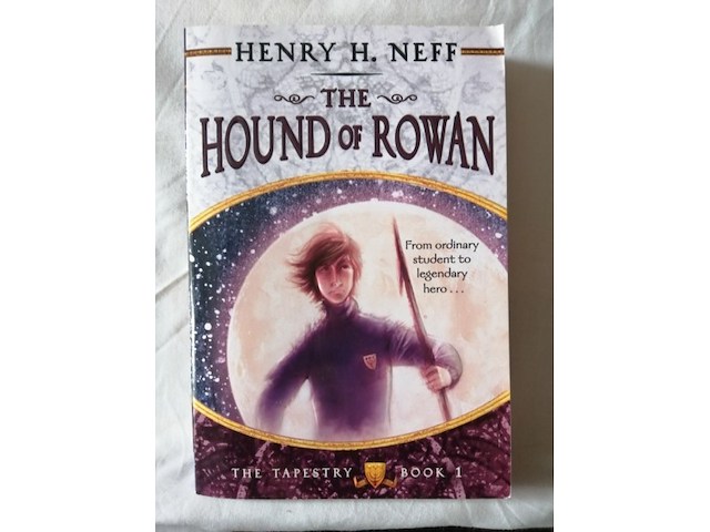 Henry H. Neff - THE HOUND OF ROWAN (Book One)