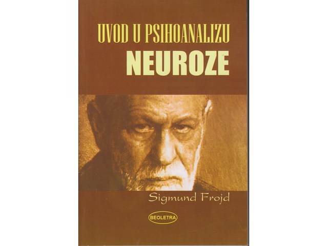 Frojd / UVOD U PSIHOANALIZU NEUROZE - perfekttttttttttt