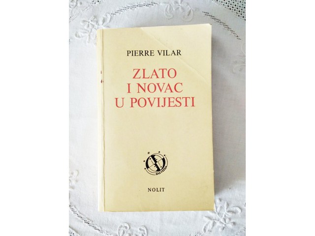 P. Vilar ZLATO I NOVAC U POVIJESTI