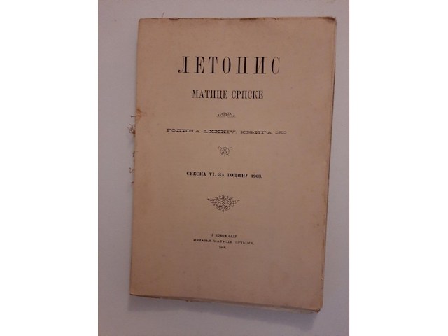 LETOPIS MATICE SRPSKE 1908.god SVESKA VI