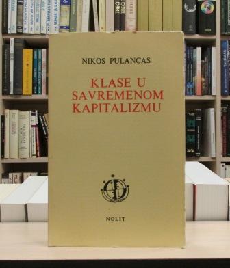 KLASE U SAVREMENOM KAPITALIZMU – NIKOS PULANCAS