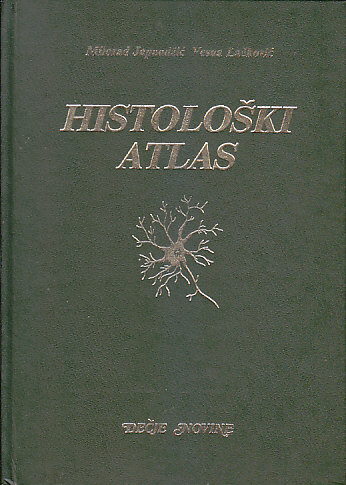 HISTOLOŠKI ATLAS – MILORAD JAPUNDŽIĆ, VESNA LAČKOVIĆ