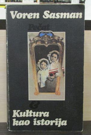KULTURA KAO ISTORIJA – VOREN SASMAN
